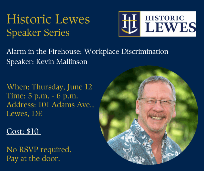 Historic Lewes Speaker Series - Alarm in the Firehouse! Workplace ...